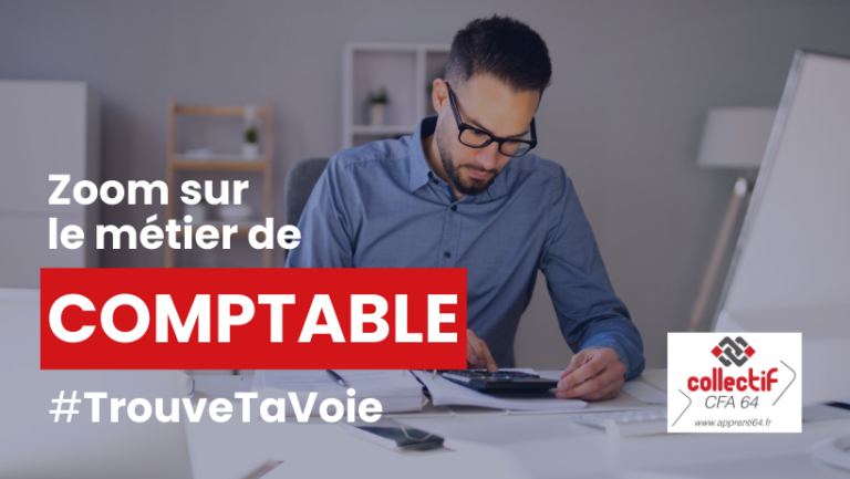 Comptable : un métier évolutif et fortement recherché - Formations